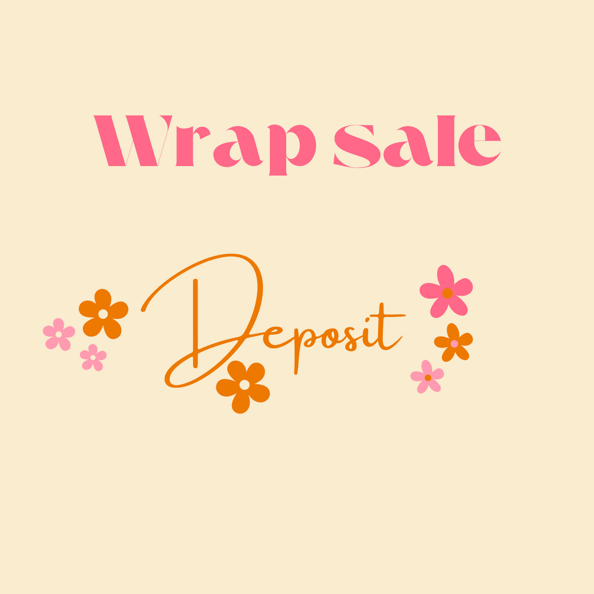 Wrap Sale deposit – essentiallysuds